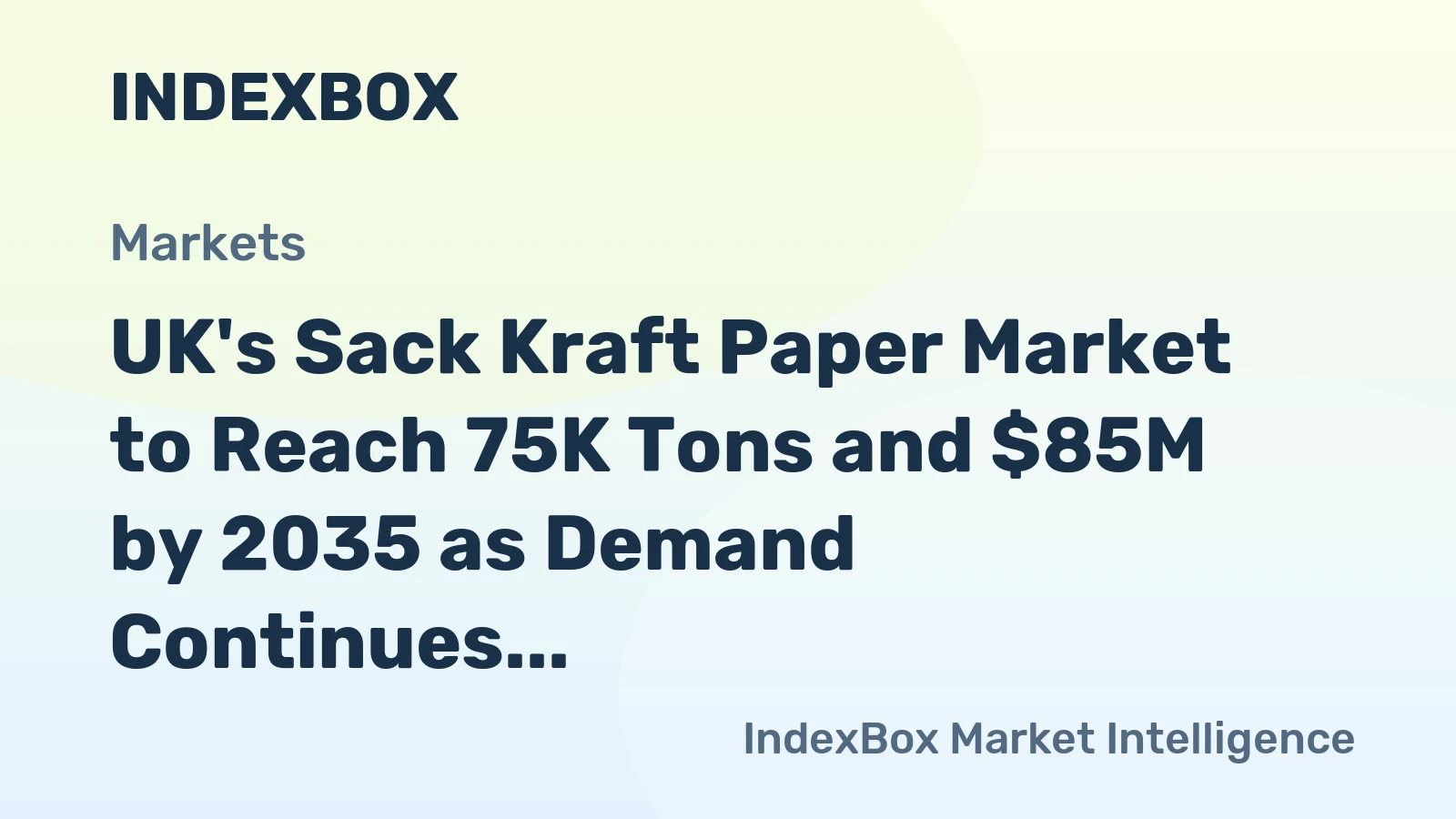 UK's Sack Kraft Paper Market to Reach 75K Tons and $85M by 2035 as Demand Continues Upward Trend