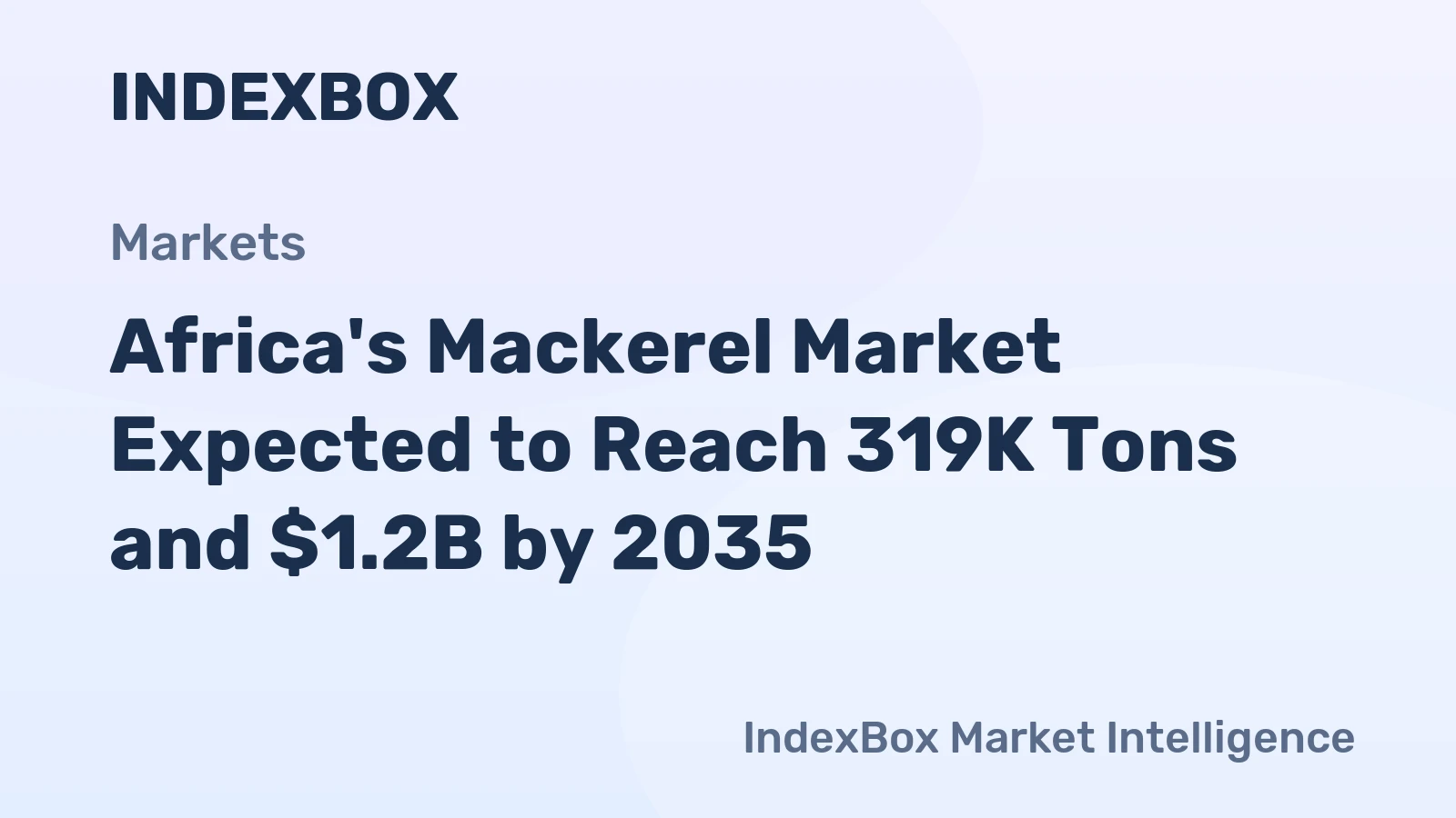 Africa's Mackerel Market Expected to Reach 319K Tons and $1.2B by 2035