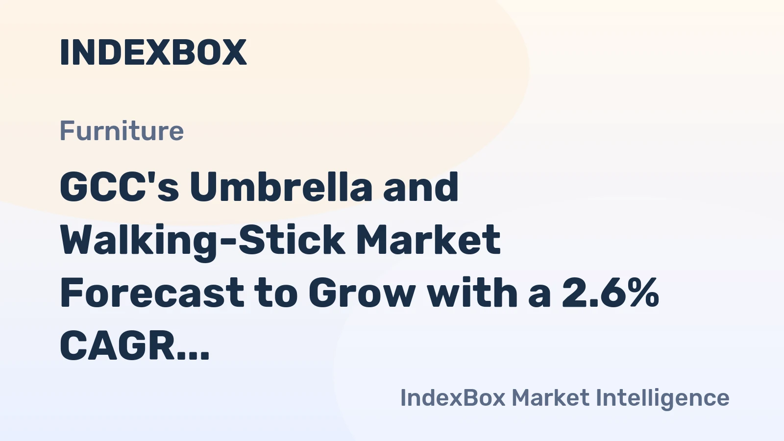 GCC's Umbrella and Walking-Stick Market Forecast to Grow with a 2.6% CAGR in Value Terms