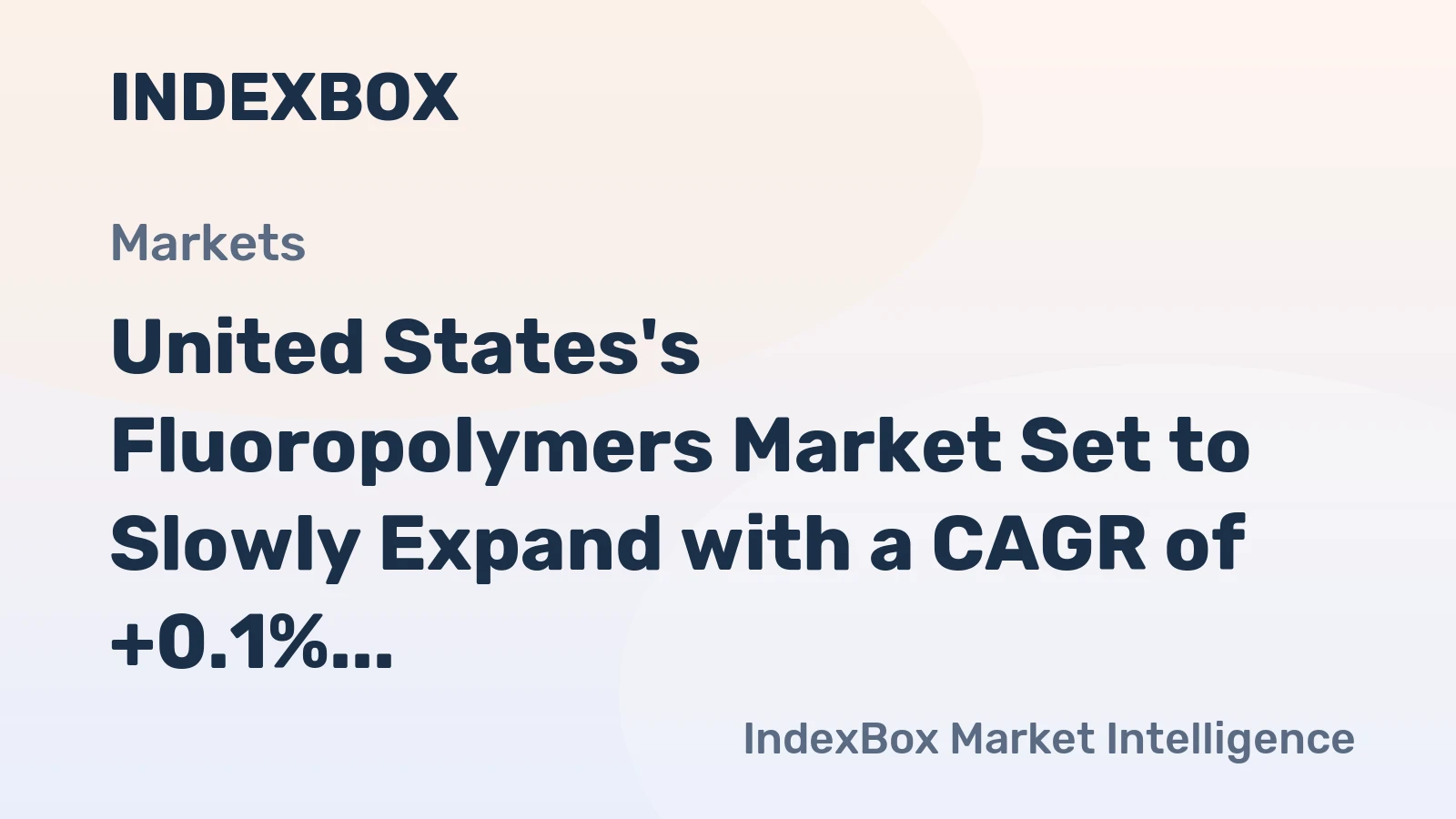 United States's Fluoropolymers Market Set to Slowly Expand with a CAGR of +0.1% through 2035
