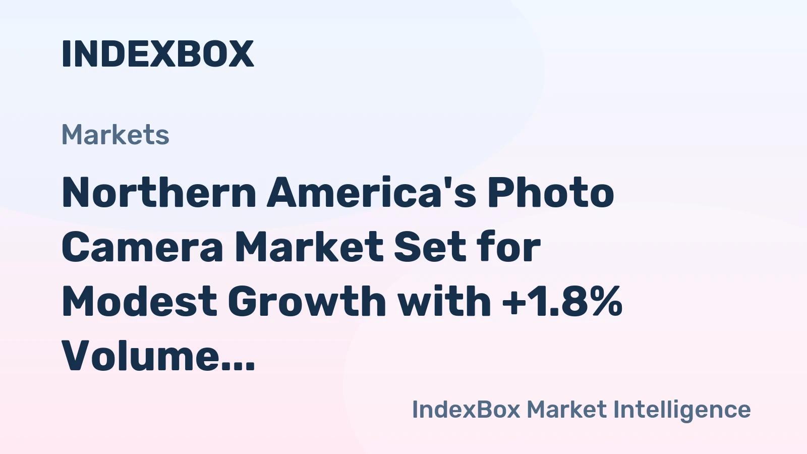 Northern America's Photo Camera Market Set for Modest Growth with +1.8% Volume CAGR Through 2035
