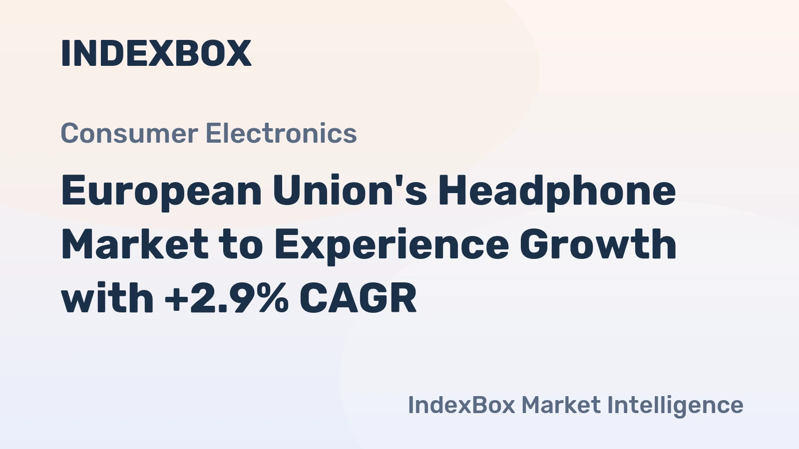 European Union's Headphone Market to Experience Growth with +2.9% CAGR