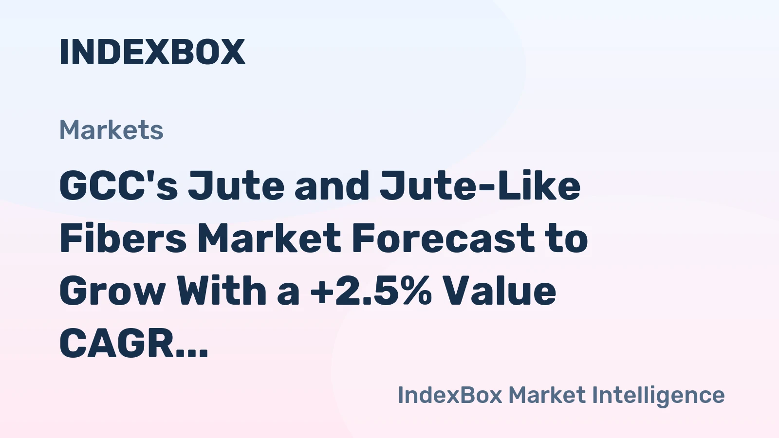 GCC's Jute and Jute-Like Fibers Market Forecast to Grow With a +2.5% Value CAGR Through 2035