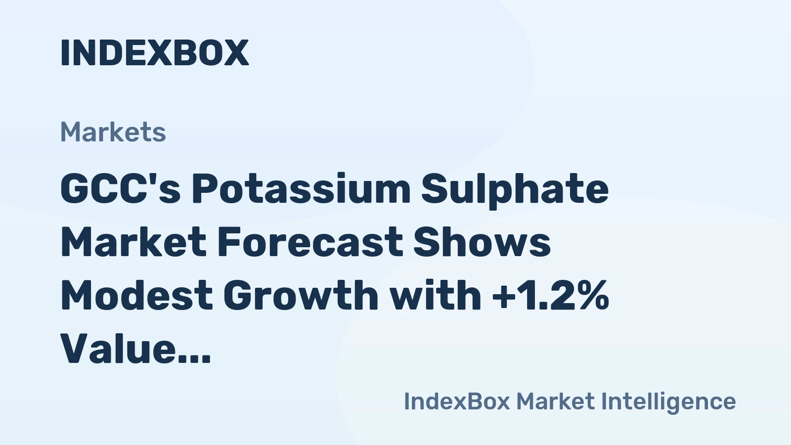 GCC's Potassium Sulphate Market Forecast Shows Modest Growth with +1.2% Value CAGR Through 2035