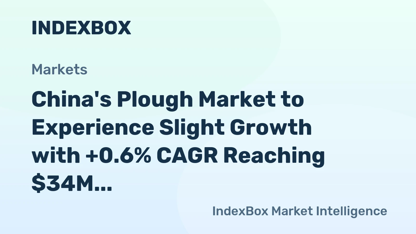 China's Plough Market to Experience Slight Growth with +0.6% CAGR Reaching $34M by 2035