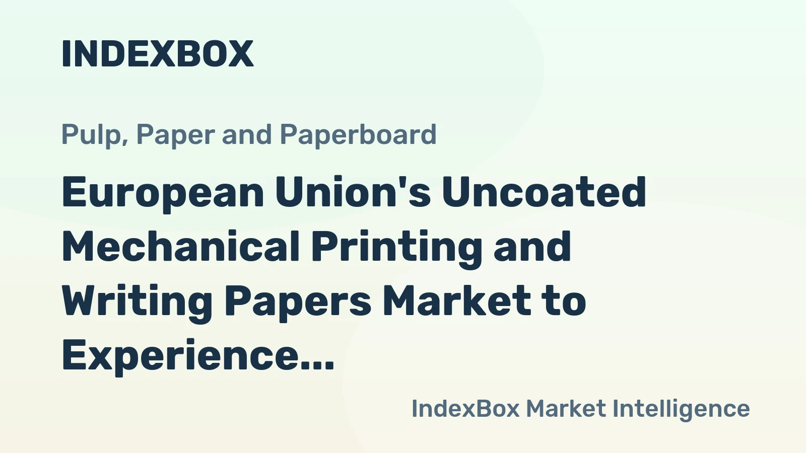 European Union's Uncoated Mechanical Printing and Writing Papers Market to Experience Slight Growth with Anticipated CAGR of +1.4% from 2024 to 2035