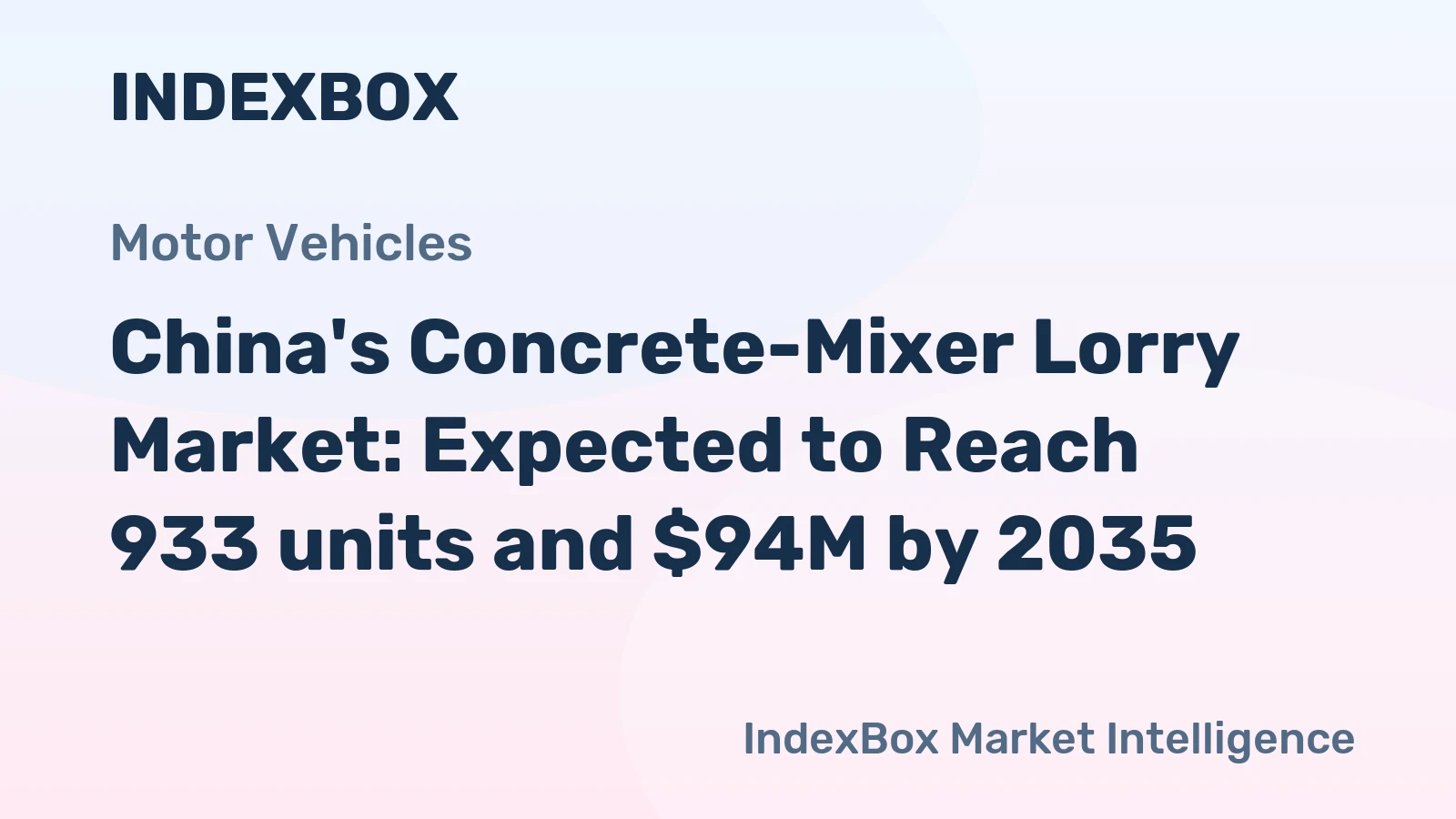 China's Concrete-Mixer Lorry Market: Expected to Reach 933 units and $94M by 2035