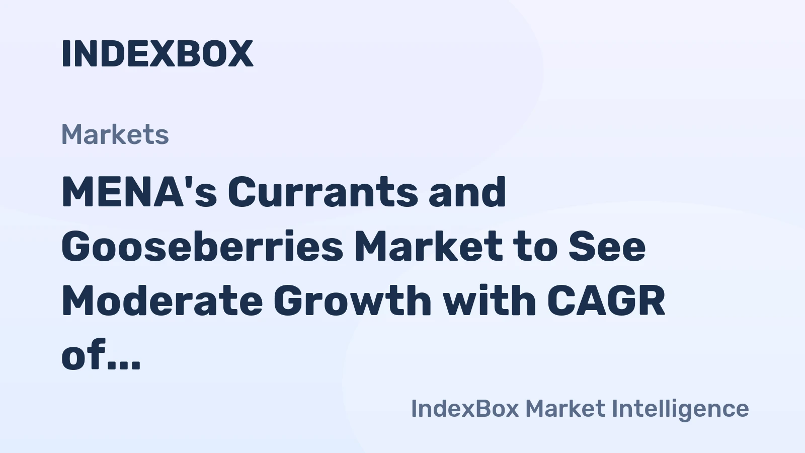 MENA's Currants and Gooseberries Market to See Moderate Growth with CAGR of +1.0% from 2024 to 2035