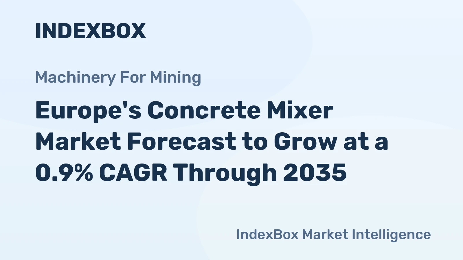 Europe's Concrete Mixer Market Forecast to Grow at a 0.9% CAGR Through 2035