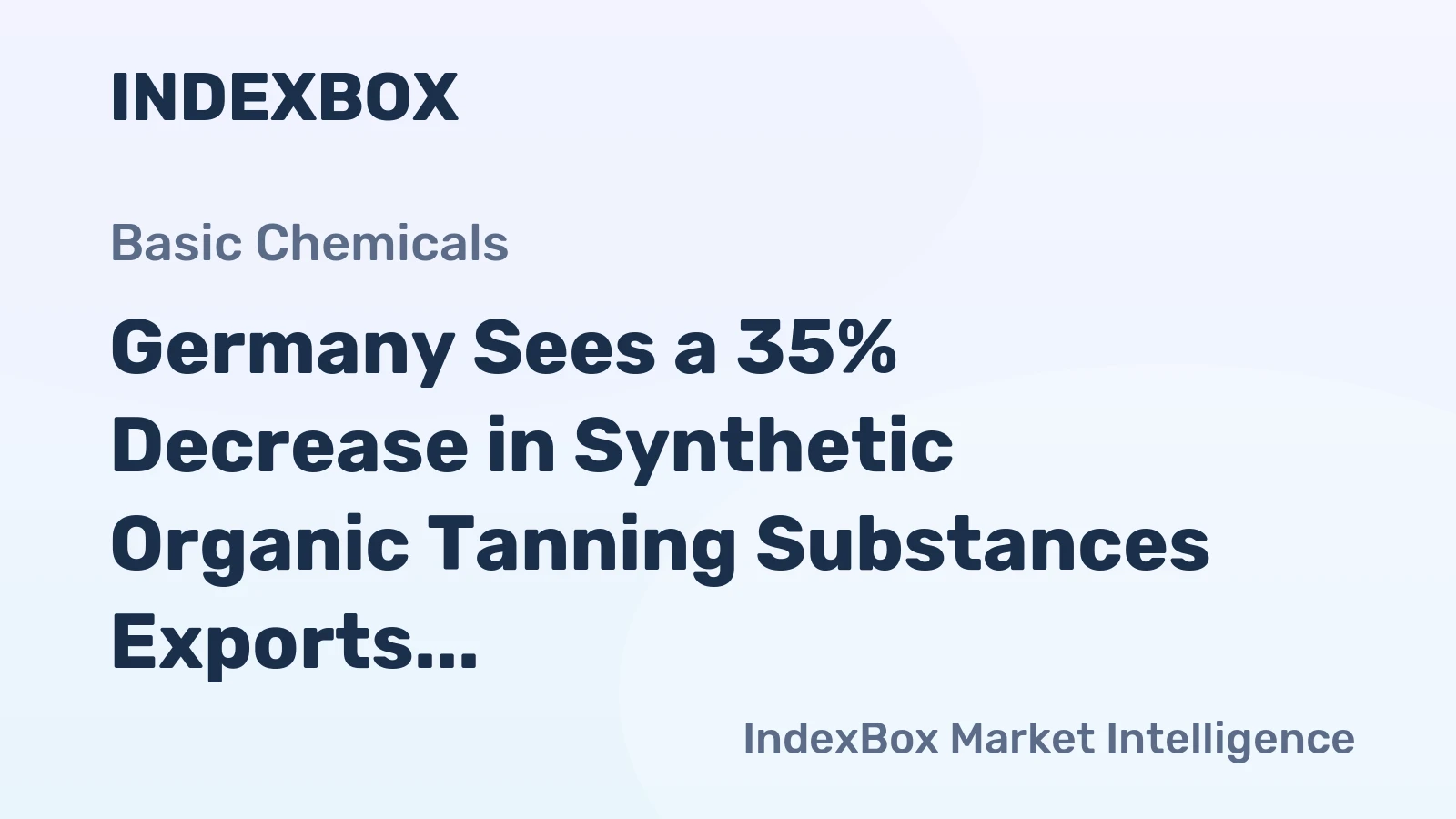 Germany Sees a 35% Decrease in Synthetic Organic Tanning Substances Exports, Dropping to $18M for 2024