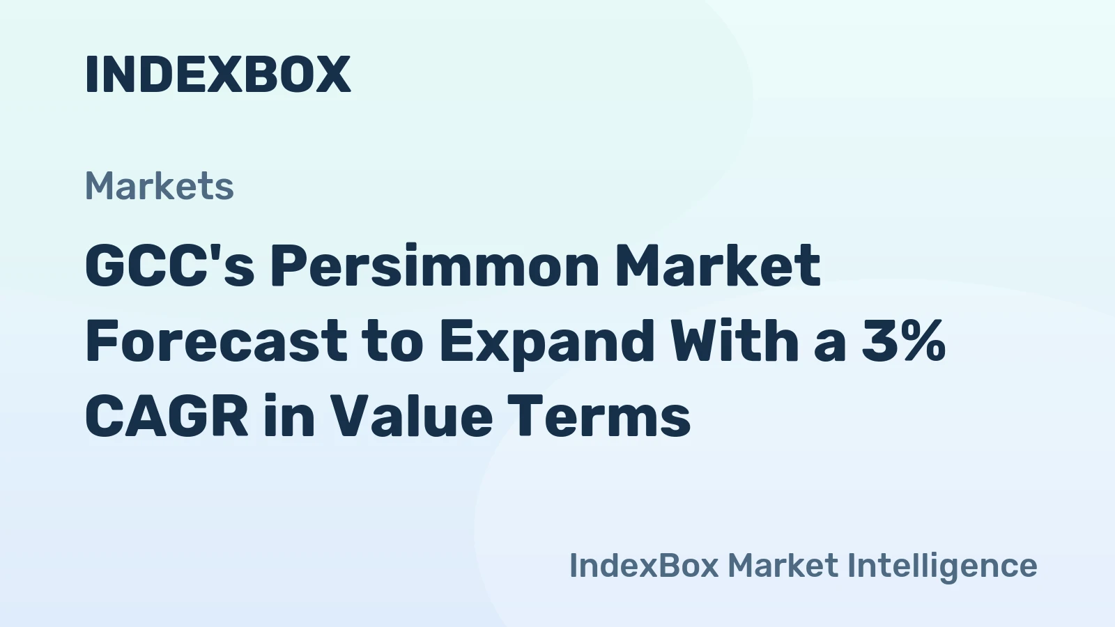 GCC's Persimmon Market Forecast to Expand With a 3% CAGR in Value Terms