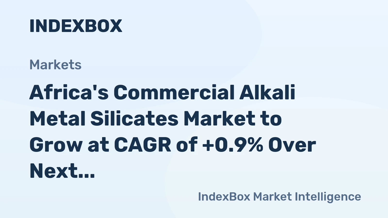 Africa's Commercial Alkali Metal Silicates Market to Grow at CAGR of +0.9% Over Next Decade