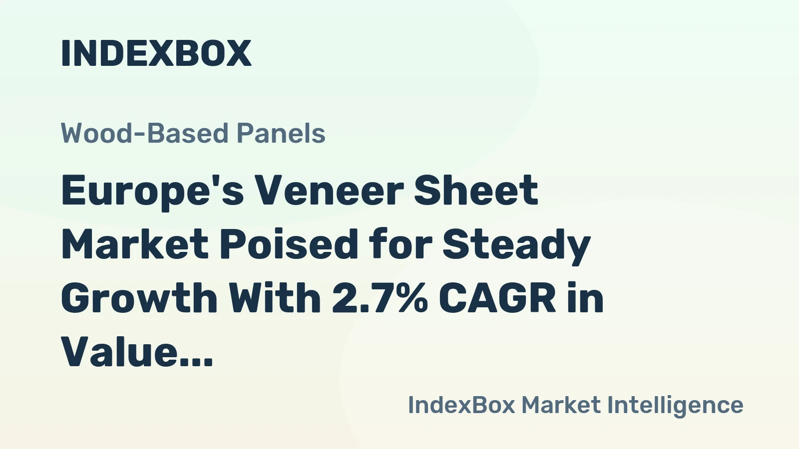 Europe's Veneer Sheet Market Poised for Steady Growth With 2.7% CAGR in Value Through 2035