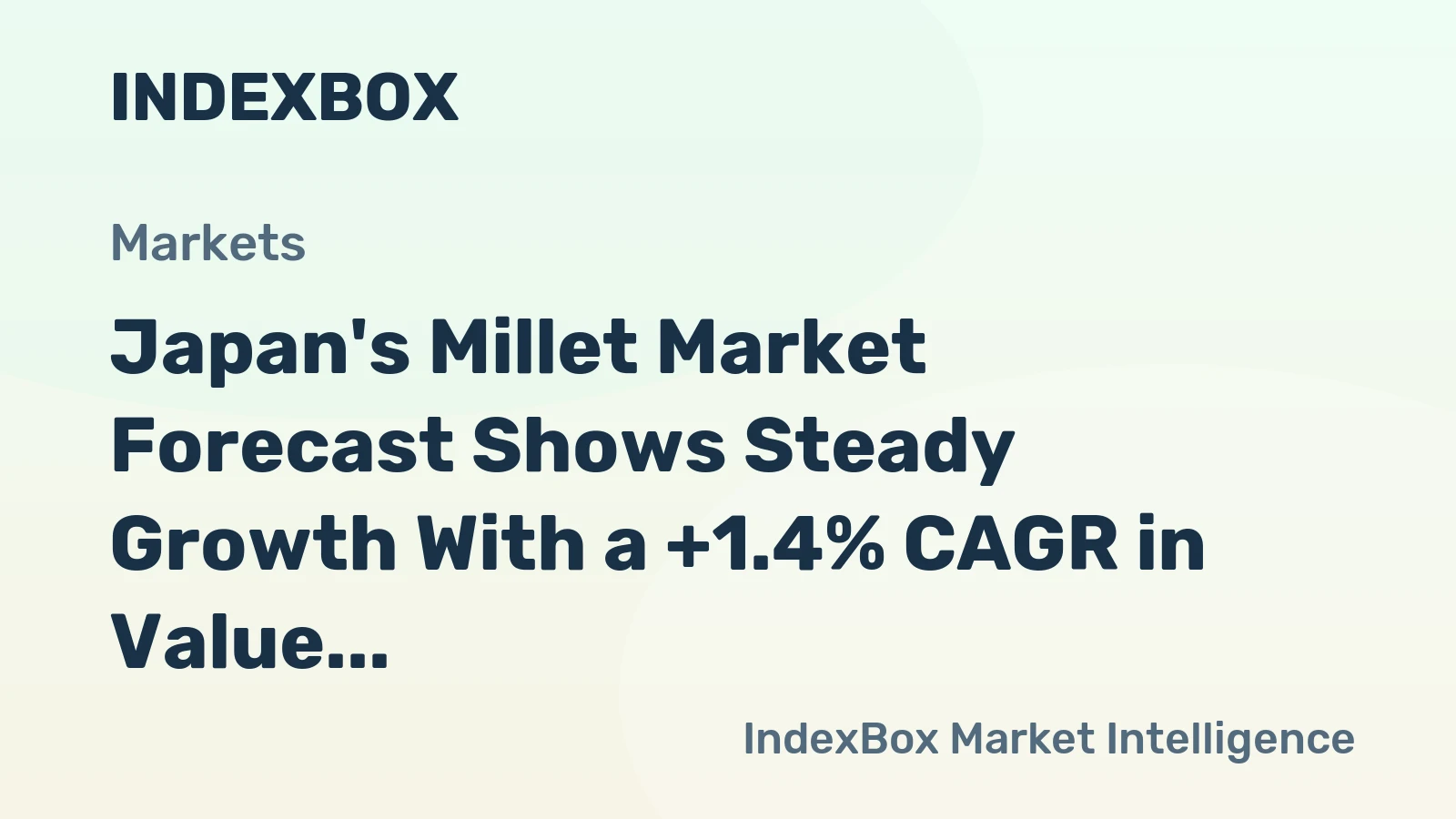 Japan's Millet Market Forecast Shows Steady Growth With a +1.4% CAGR in Value
