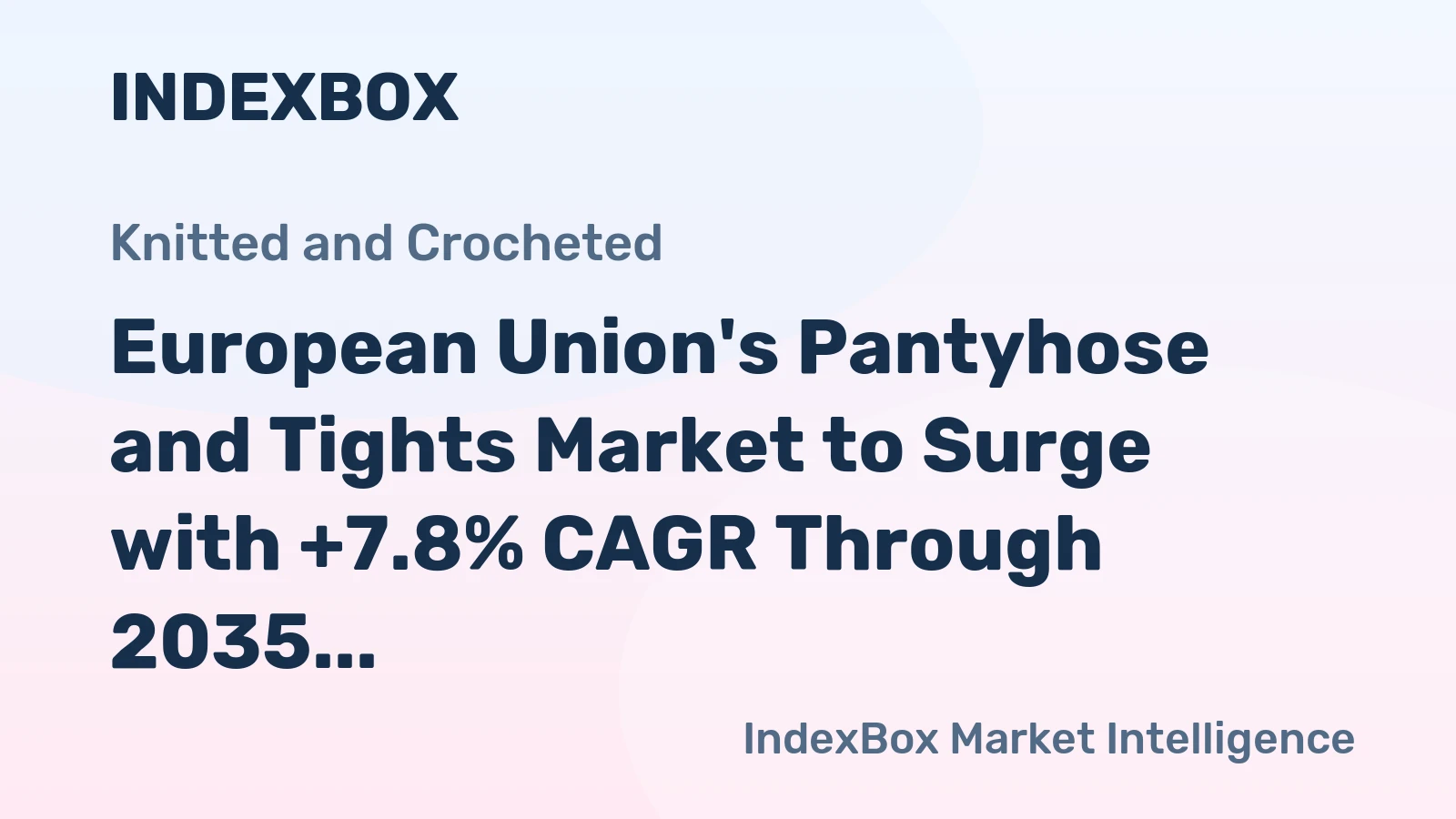 European Union's Pantyhose and Tights Market to Surge with +7.8% CAGR Through 2035