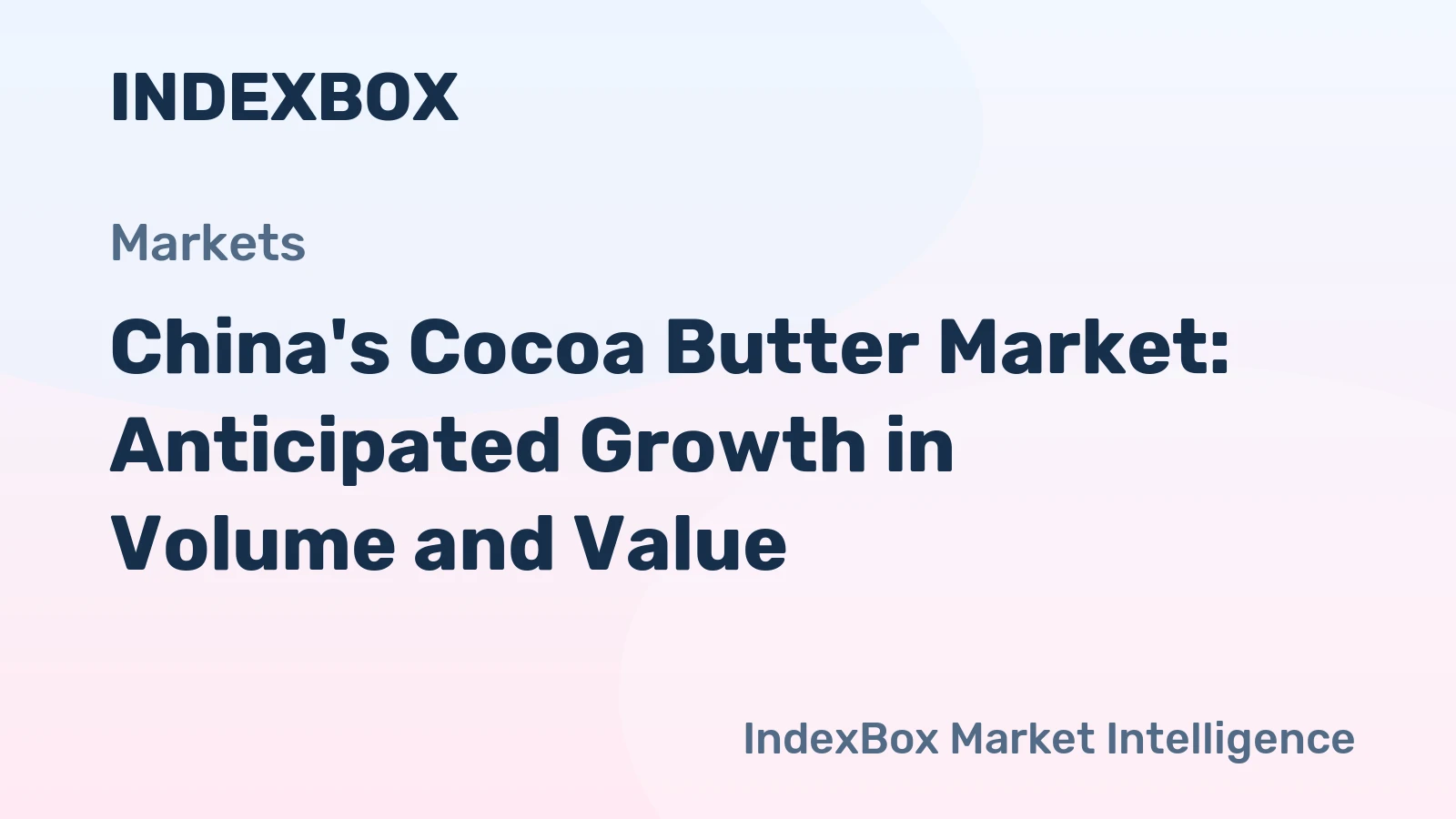China's Cocoa Butter Market: Anticipated Growth in Volume and Value
