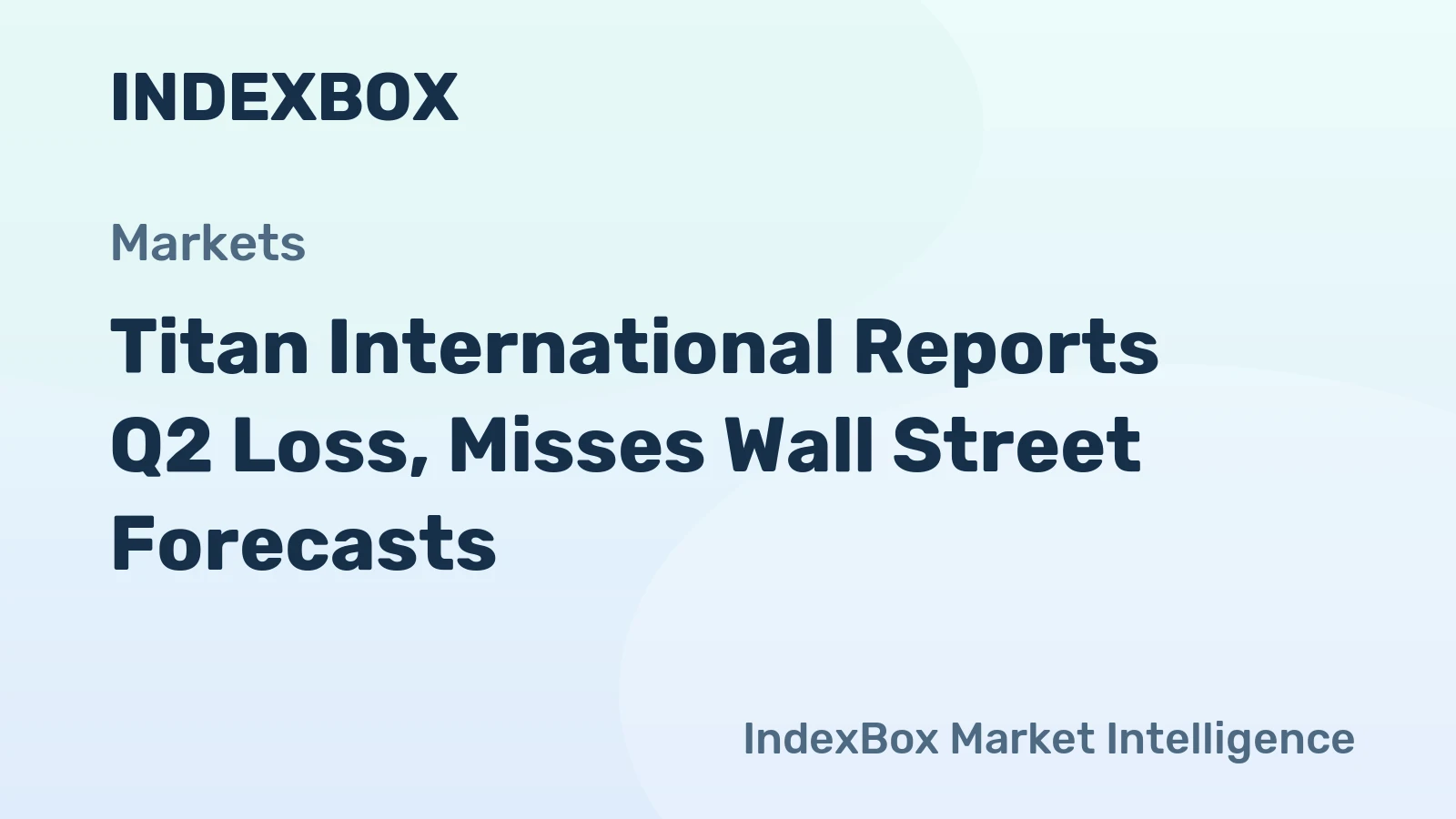 Titan International Reports Q2 Loss, Misses Wall Street Forecasts