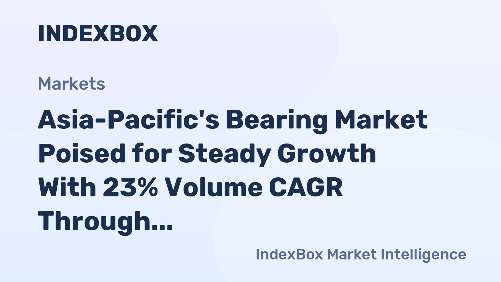 Asia-Pacific's Bearing Market Poised for Steady Growth With 23% Volume CAGR Through 2035