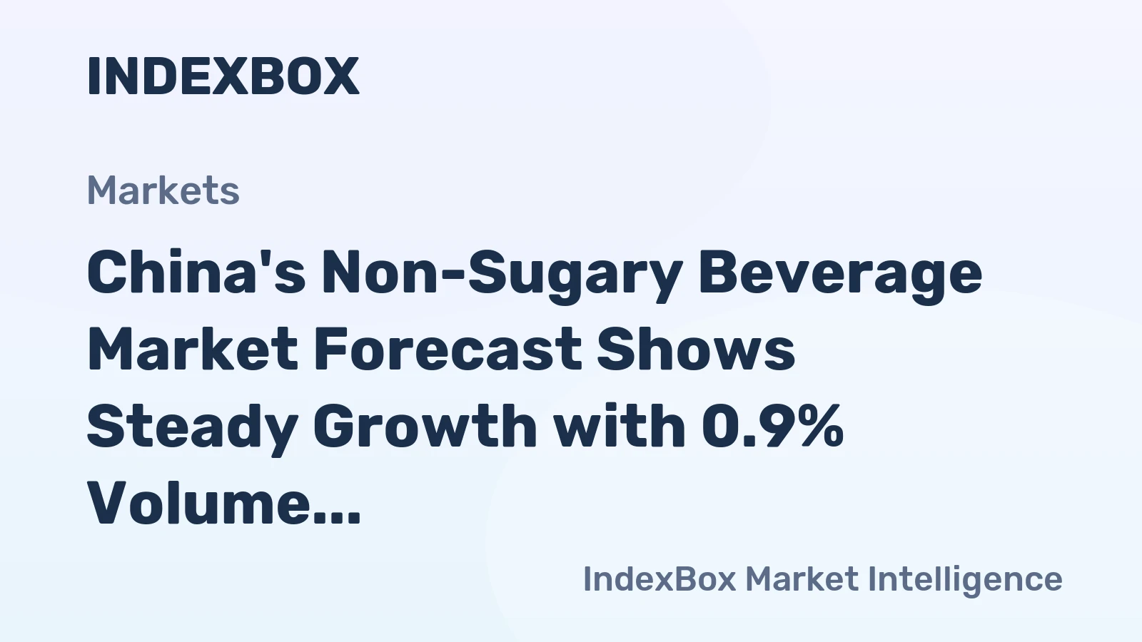 China's Non-Sugary Beverage Market Forecast Shows Steady Growth with 0.9% Volume CAGR