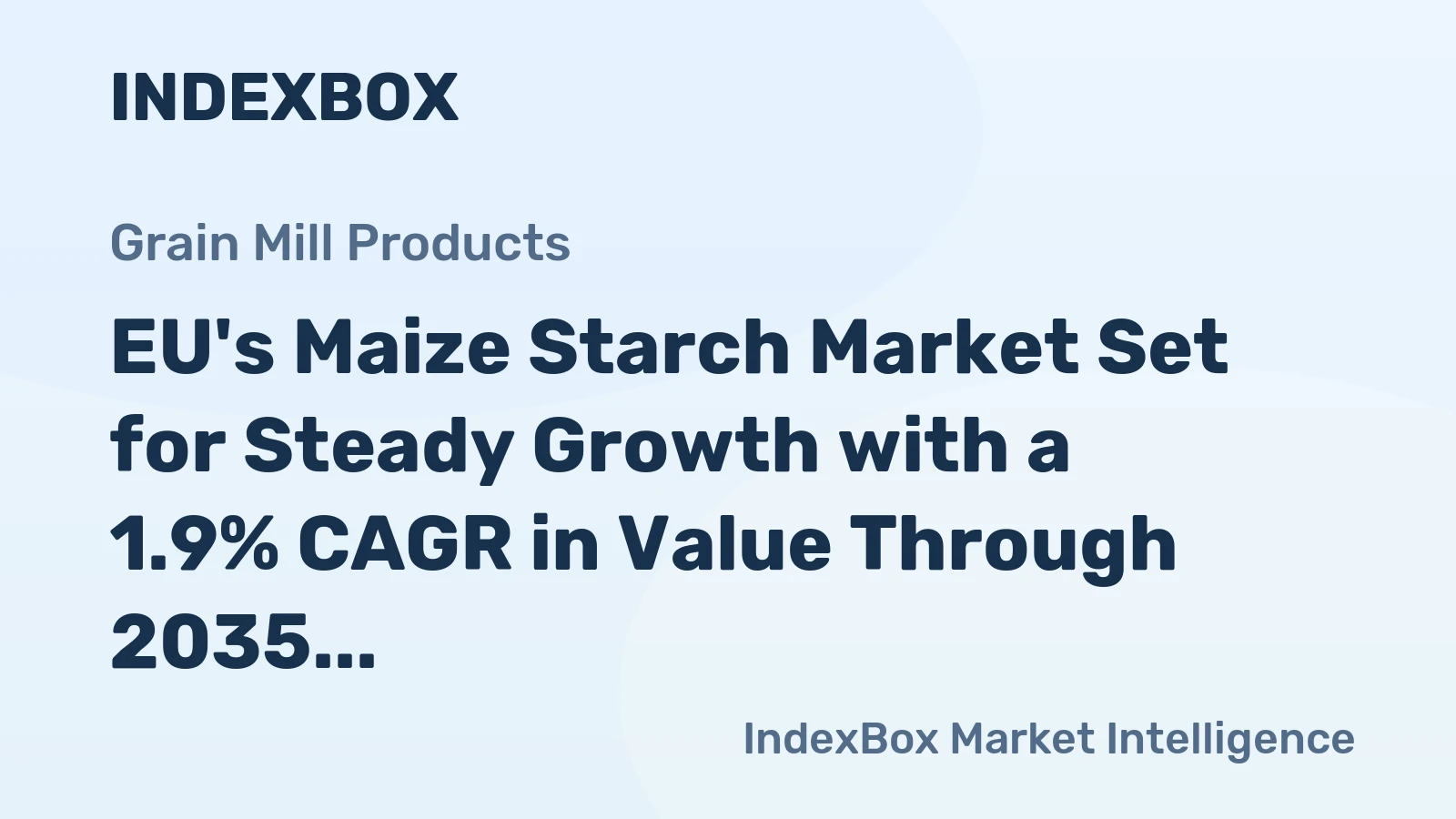 EU's Maize Starch Market Set for Steady Growth with a 1.9% CAGR in Value Through 2035