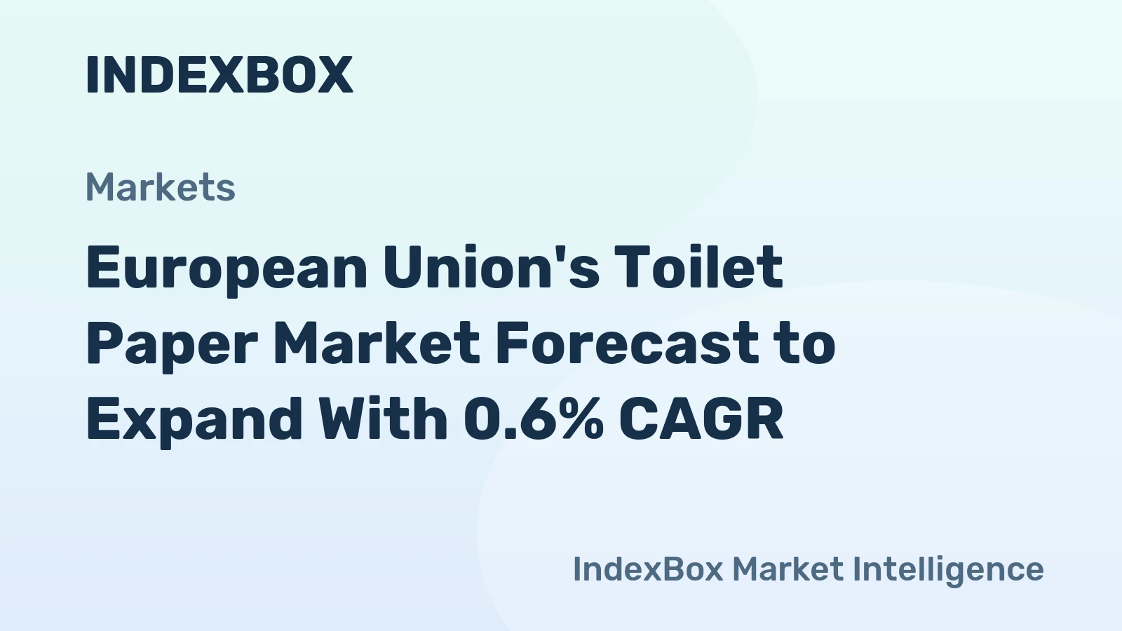 European Union's Toilet Paper Market Forecast to Expand With 0.6% CAGR