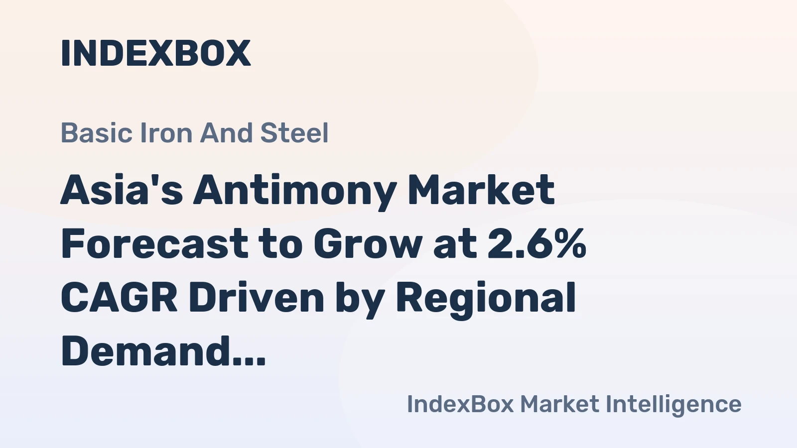 Asia's Antimony Market Forecast to Grow at 2.6% CAGR Driven by Regional Demand