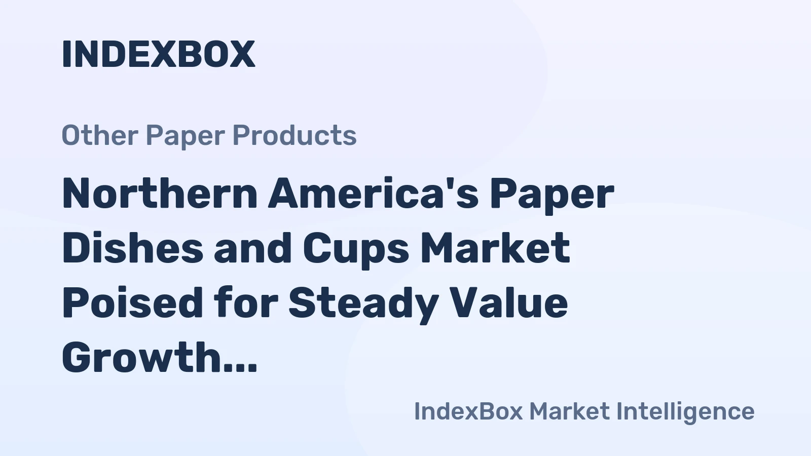 Northern America's Paper Dishes and Cups Market Poised for Steady Value Growth With 2.7% CAGR Through 2035