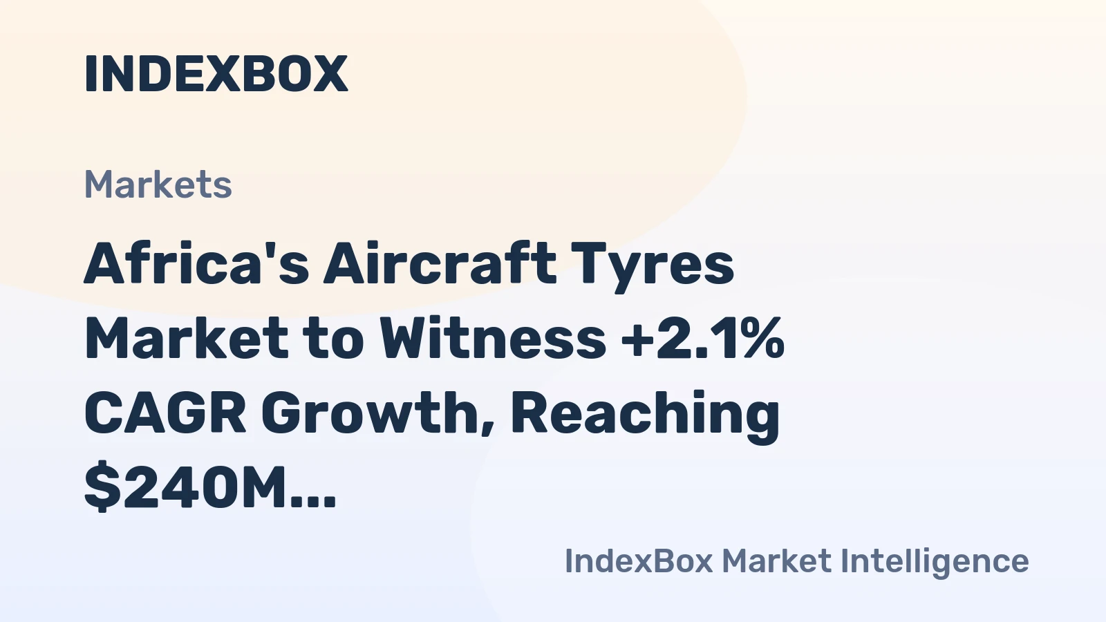Africa's Aircraft Tyres Market to Witness +2.1% CAGR Growth, Reaching $240M by 2035
