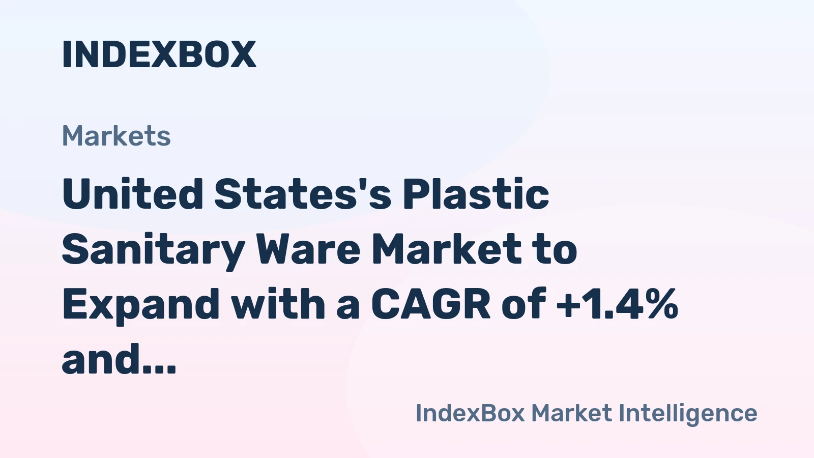 United States's Plastic Sanitary Ware Market to Expand with a CAGR of +1.4% and Reach $4.5B by 2035