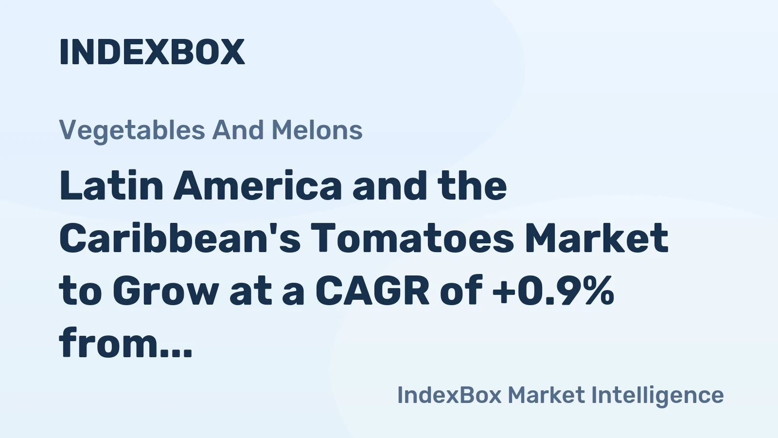 Latin America and the Caribbean's Tomatoes Market to Grow at a CAGR of +0.9% from 2024-2035, Reaching $15.4B by 2035