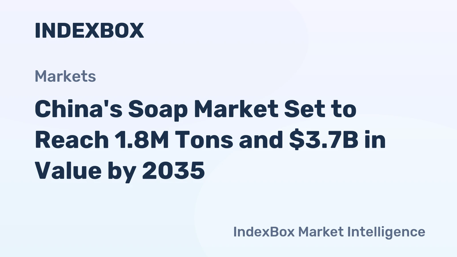 China's Soap Market Set to Reach 1.8M Tons and $3.7B in Value by 2035