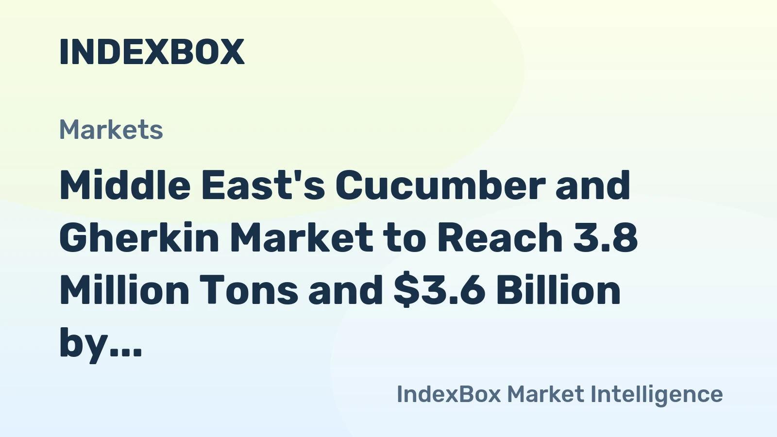 Middle East's Cucumber and Gherkin Market to Reach 3.8 Million Tons and $3.6 Billion by 2035