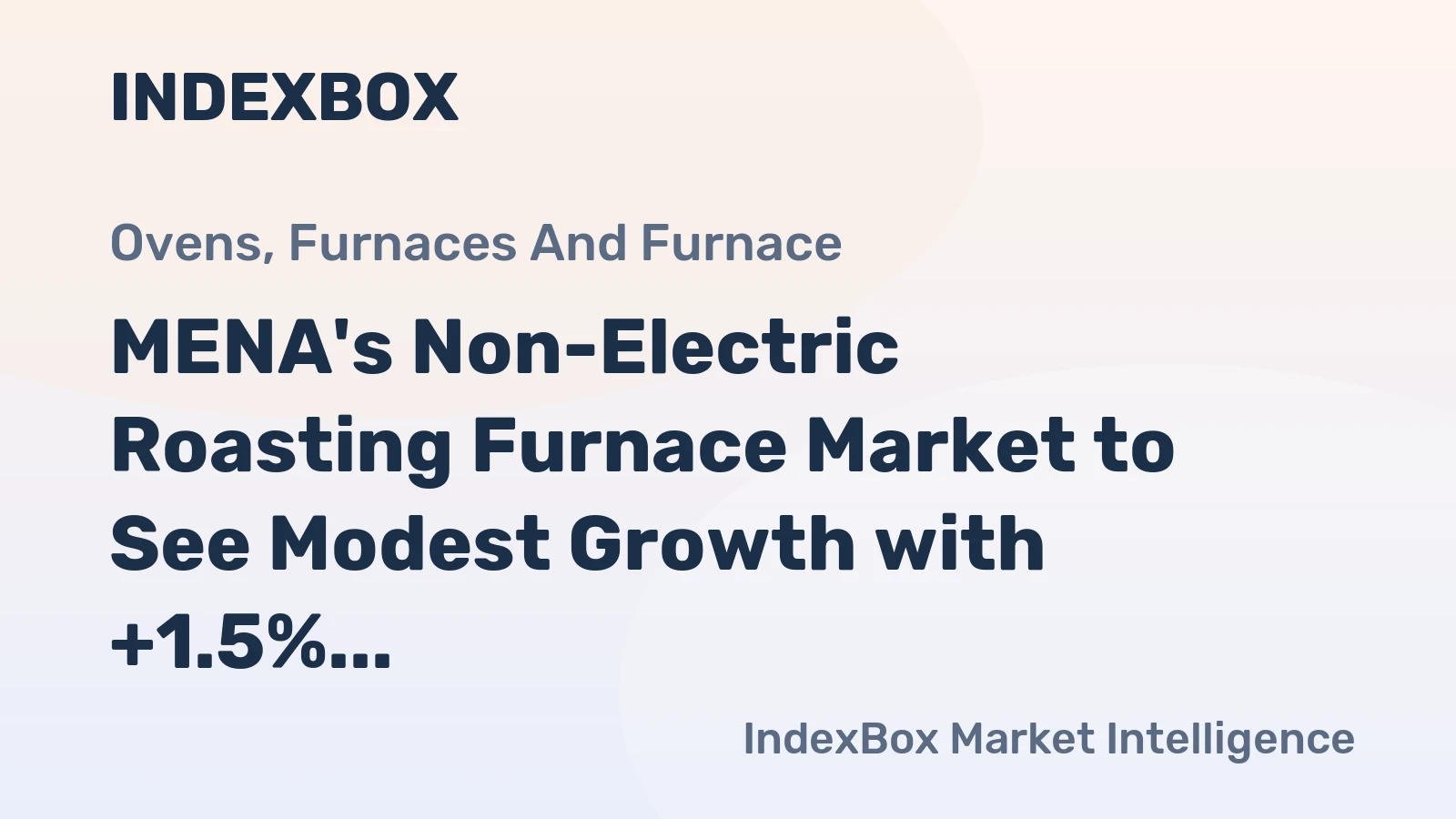 MENA's Non-Electric Roasting Furnace Market to See Modest Growth with +1.5% CAGR over Next Decade