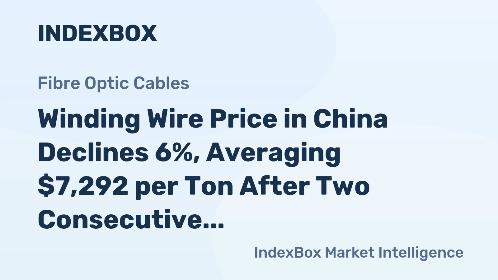 Winding Wire Price in China Declines 6%, Averaging $7,292 per Ton After Two Consecutive Months of Contraction