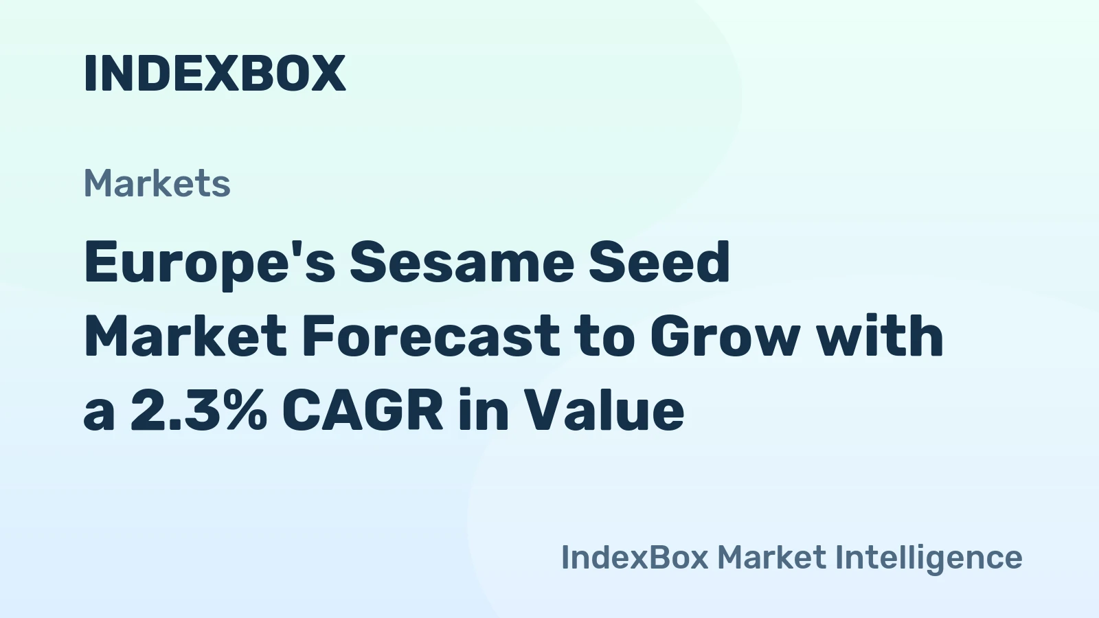 Europe's Sesame Seed Market Forecast to Grow with a 2.3% CAGR in Value