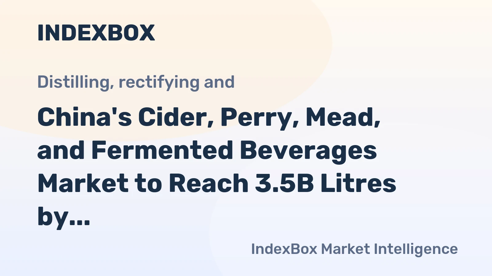China's Cider, Perry, Mead, and Fermented Beverages Market to Reach 3.5B Litres by 2035