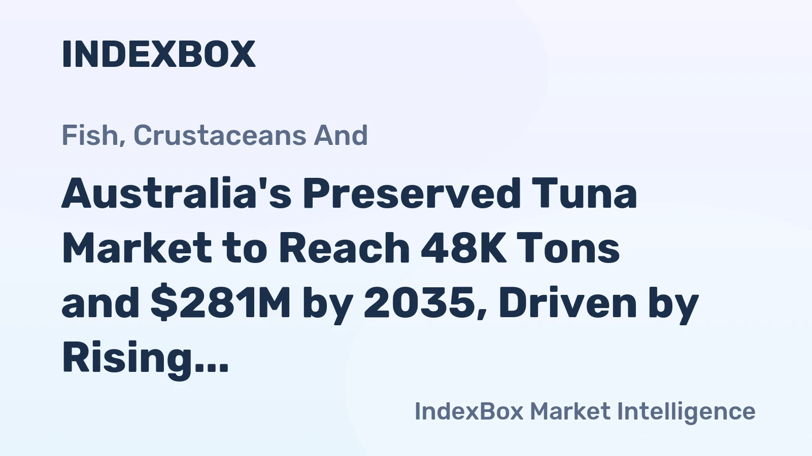Australia's Preserved Tuna Market to Reach 48K Tons and $281M by 2035, Driven by Rising Demand