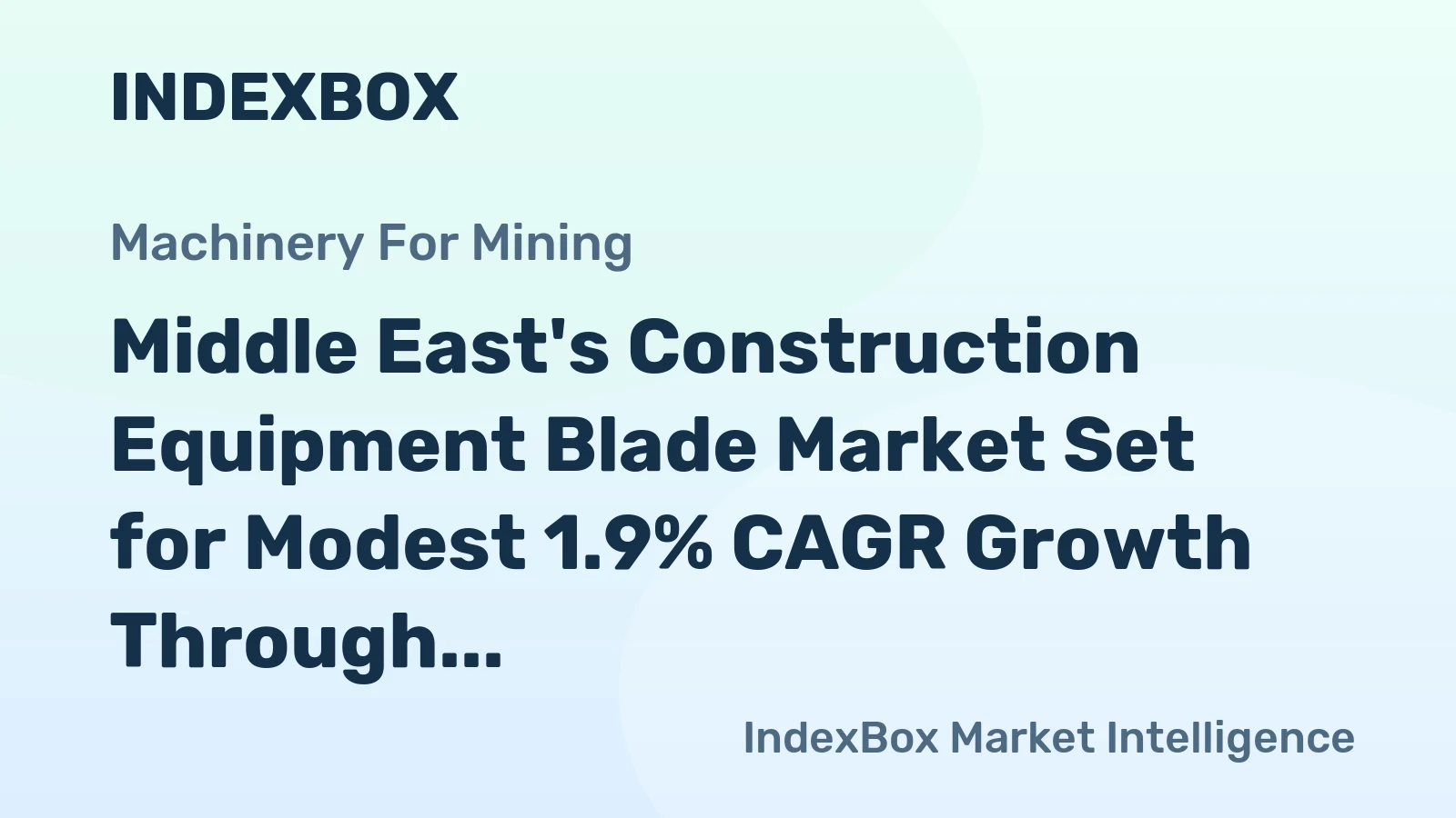 Middle East's Construction Equipment Blade Market Set for Modest 1.9% CAGR Growth Through 2035