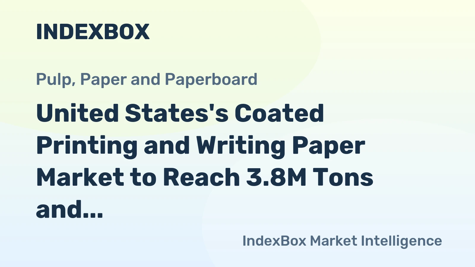 United States's Coated Printing and Writing Paper Market to Reach 3.8M Tons and $4.6B by 2035