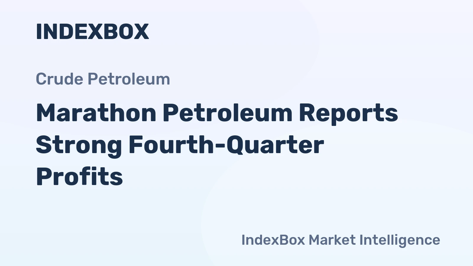 Marathon Petroleum Reports Strong Fourth-Quarter Profits