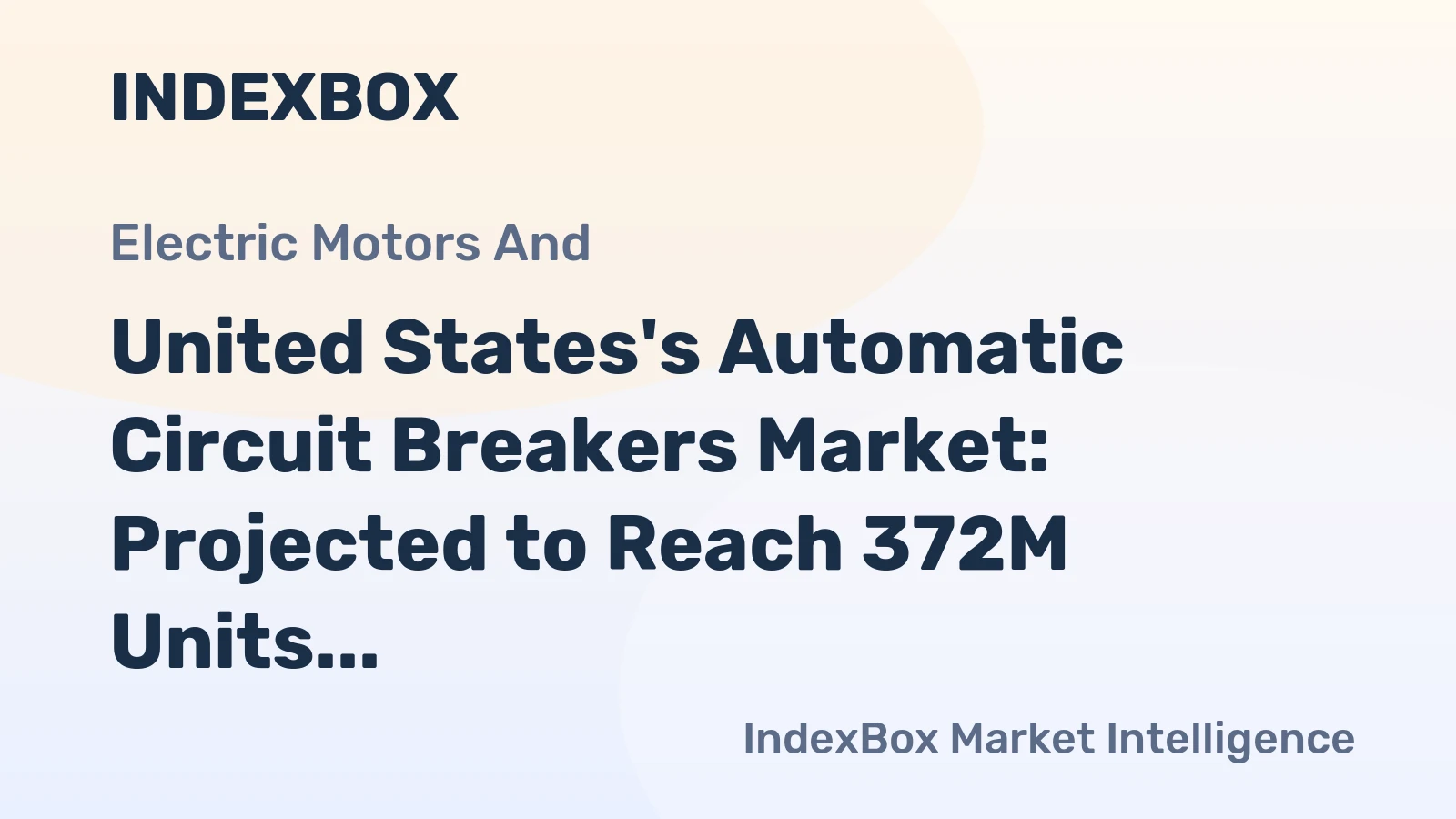 United States's Automatic Circuit Breakers Market: Projected to Reach 372M Units and $6B by 2035