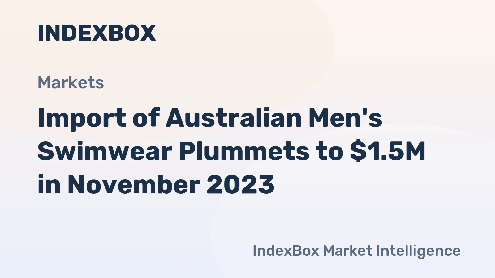 Import of Australian Men's Swimwear Plummets to $1.5M in November 2023