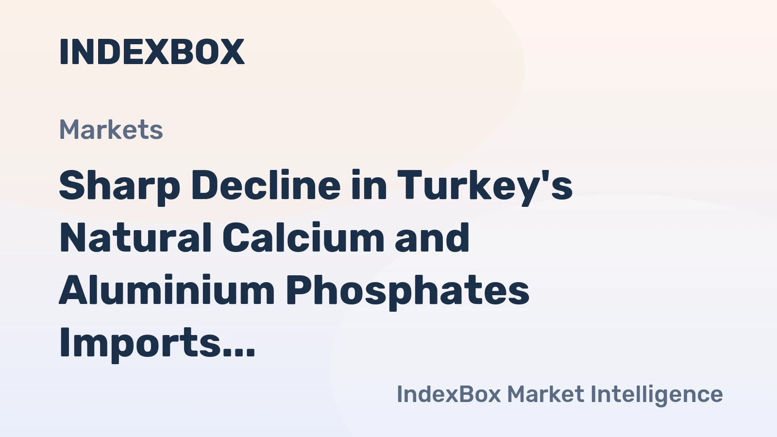 Sharp Decline in Turkey's Natural Calcium and Aluminium Phosphates Imports, Plummeting to $98M in 2023