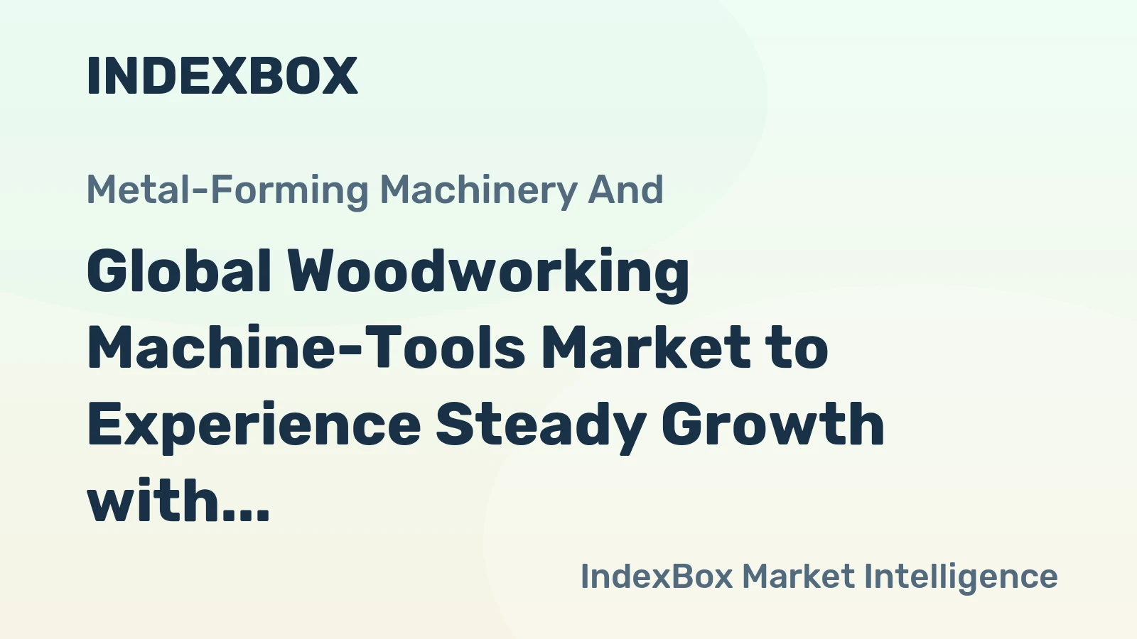 Global Woodworking Machine-Tools Market to Experience Steady Growth with +1.1% CAGR Over Next Decade
