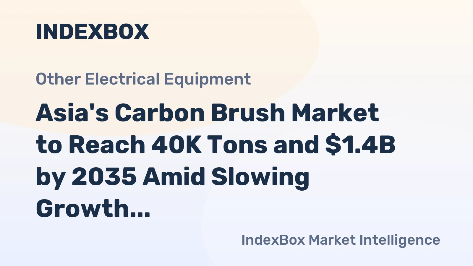 Asia's Carbon Brush Market to Reach 40K Tons and $1.4B by 2035 Amid Slowing Growth