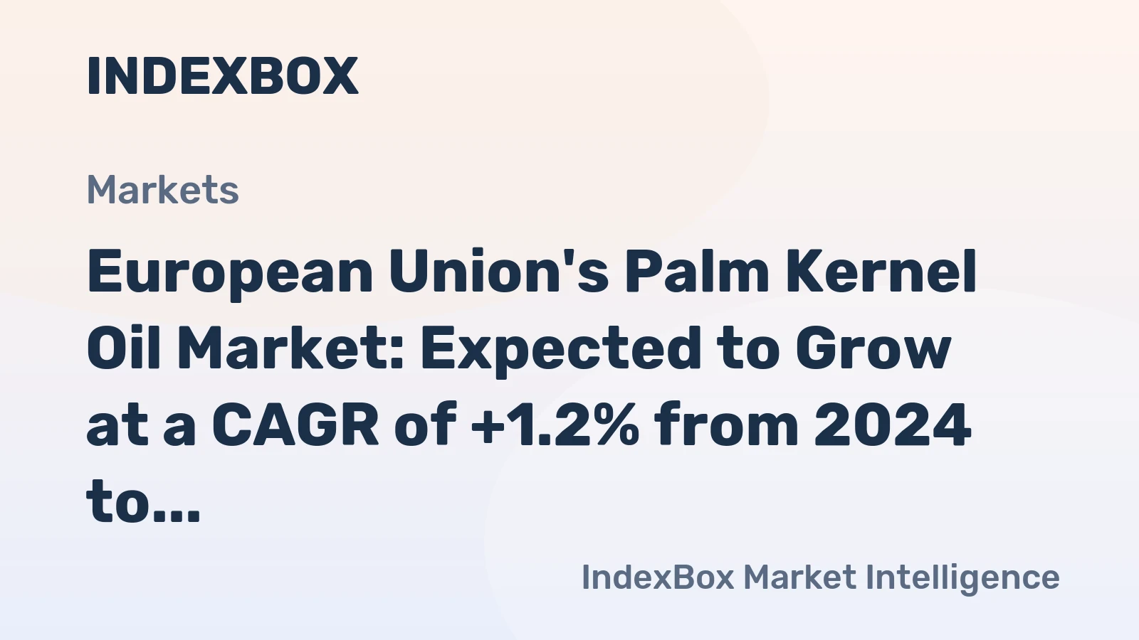 European Union's Palm Kernel Oil Market: Expected to Grow at a CAGR of +1.2% from 2024 to 2035, Reaching 758K Tons