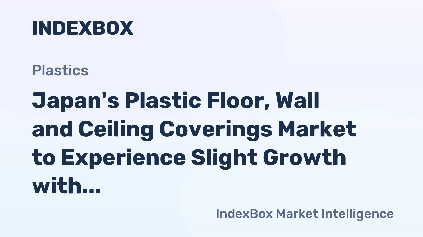 Japan's Plastic Floor, Wall and Ceiling Coverings Market to Experience Slight Growth with +0.6% CAGR by 2035
