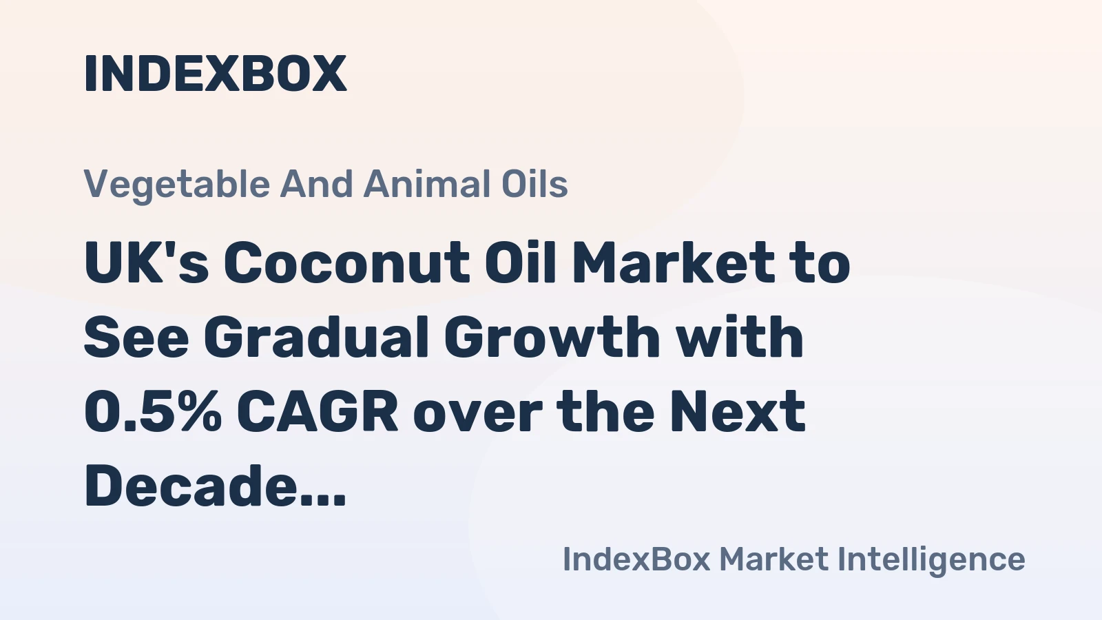 UK's Coconut Oil Market to See Gradual Growth with 0.5% CAGR over the Next Decade