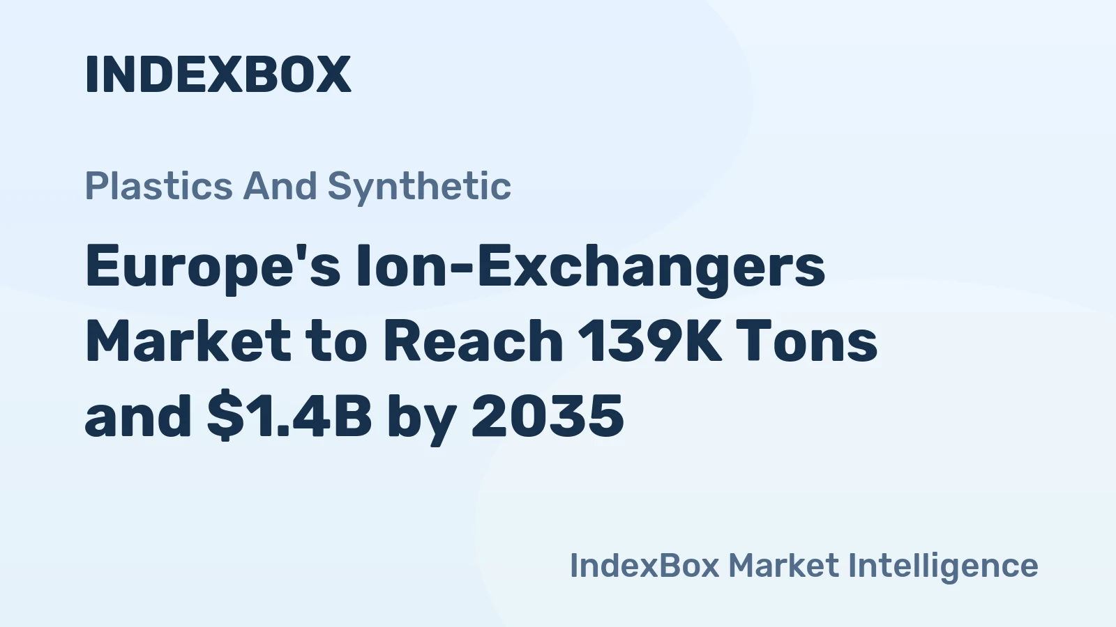 Europe's Ion-Exchangers Market to Reach 139K Tons and $1.4B by 2035