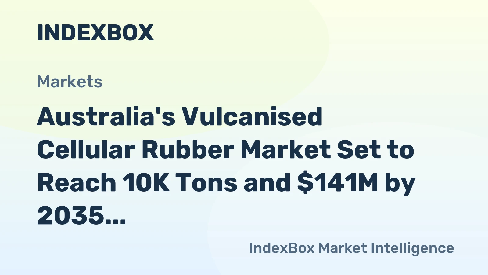 Australia's Vulcanised Cellular Rubber Market Set to Reach 10K Tons and $141M by 2035
